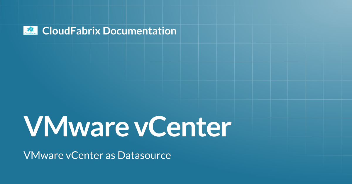 VMware vCenter | CloudFabrix Documentation