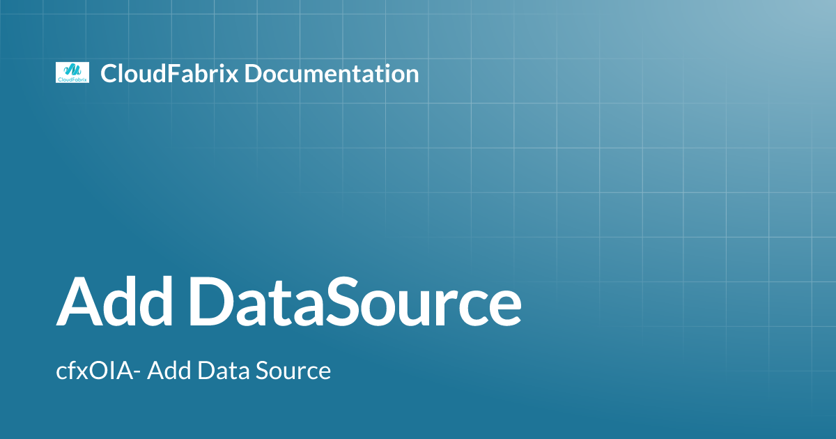 Add DataSource | CloudFabrix Documentation