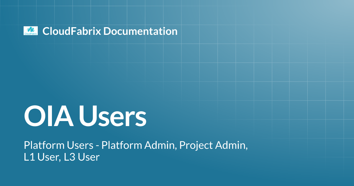 OIA Users | CloudFabrix Documentation