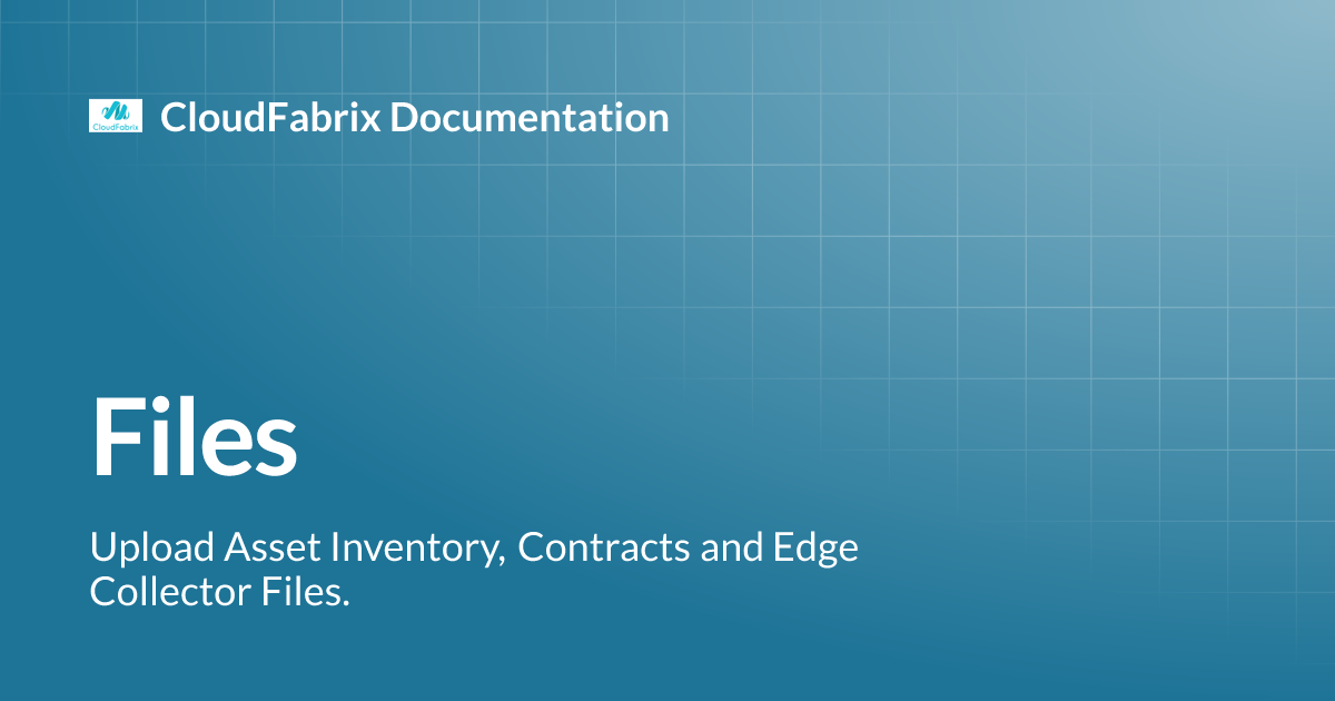 Files | CloudFabrix Documentation