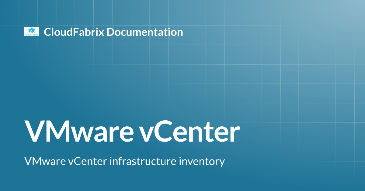 VMware vCenter | CloudFabrix Documentation
