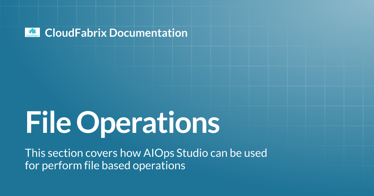 File Operations | CloudFabrix Documentation