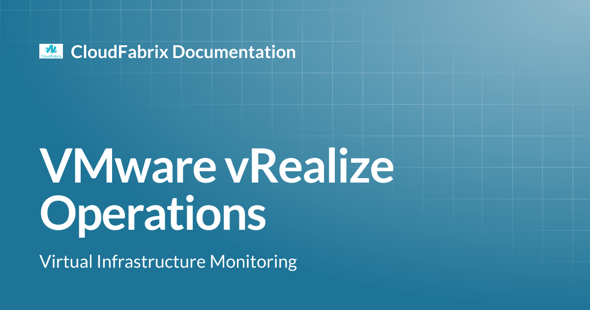 VMware vRealize Operations | CloudFabrix Documentation