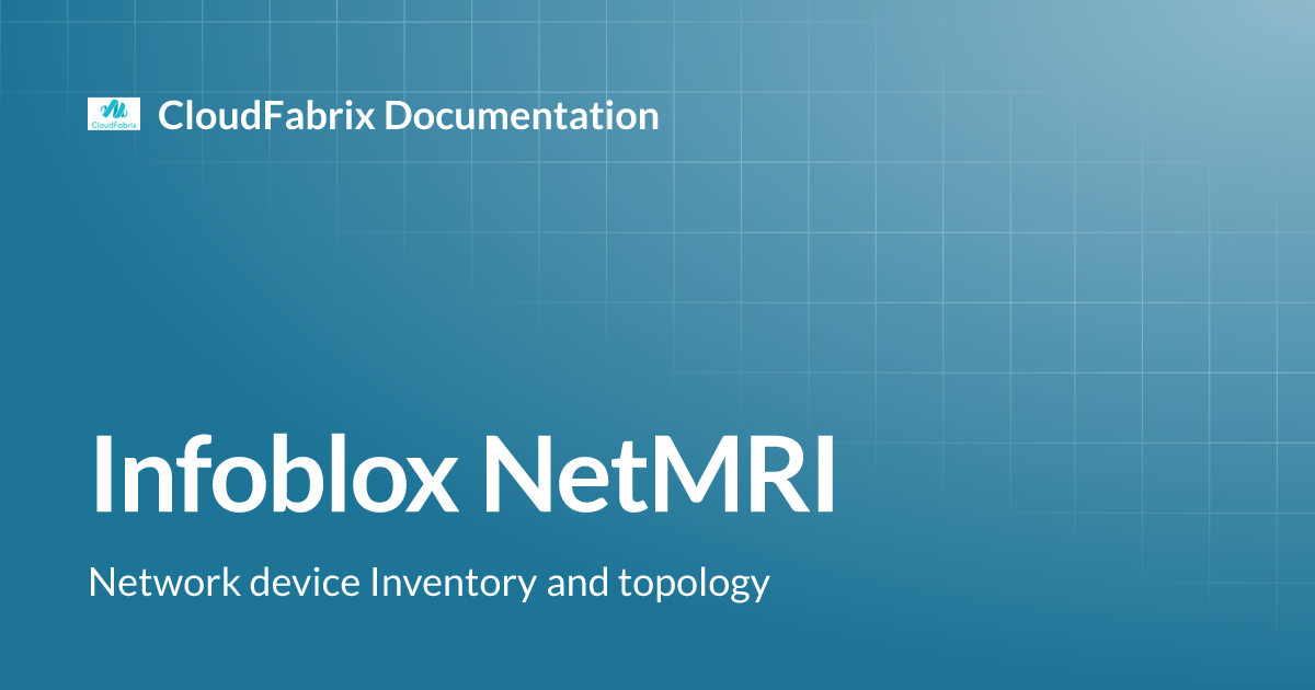 Infoblox NetMRI | CloudFabrix Documentation